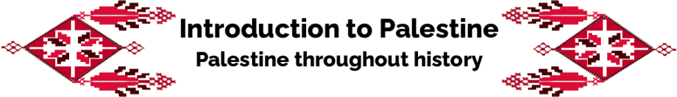 Introduction to Palestine :1: Palestine throughout history | Decolonize Palestine