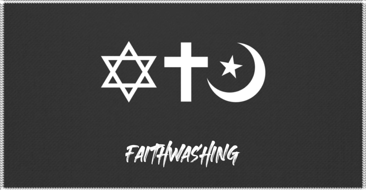 Faithwashing | Decolonize Palestine